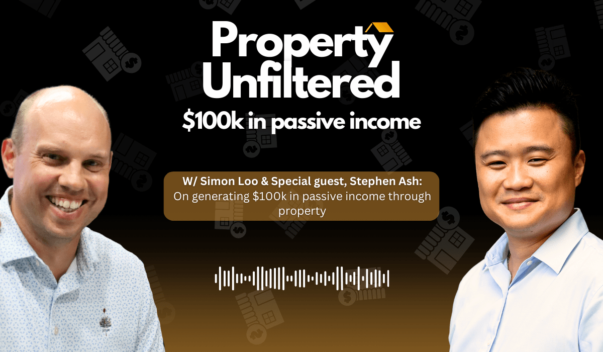 PROPERTY UNFILTERED: How Stephen used House Finder to achieve over $100k in passive income ...